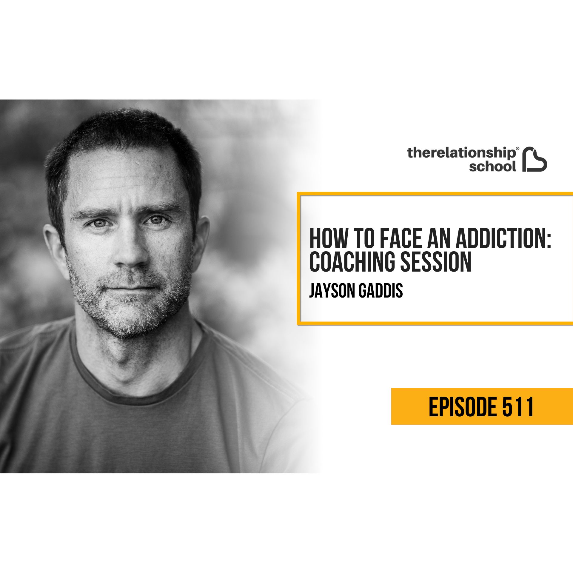 How to Face an Addiction: Coaching Session - Jayson Gaddis - 511 - The ...
